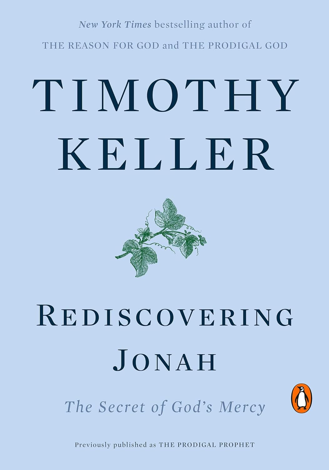 Hidden Depths in the Book of Jonah: A Review of Timothy Keller’s ...